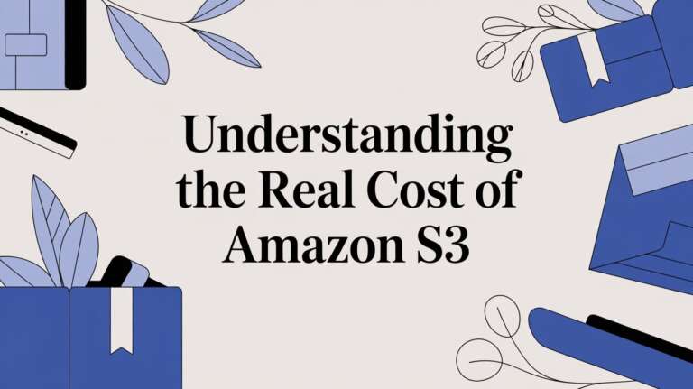 amazon s3 costs: Your Guide to Storage & Data Fees